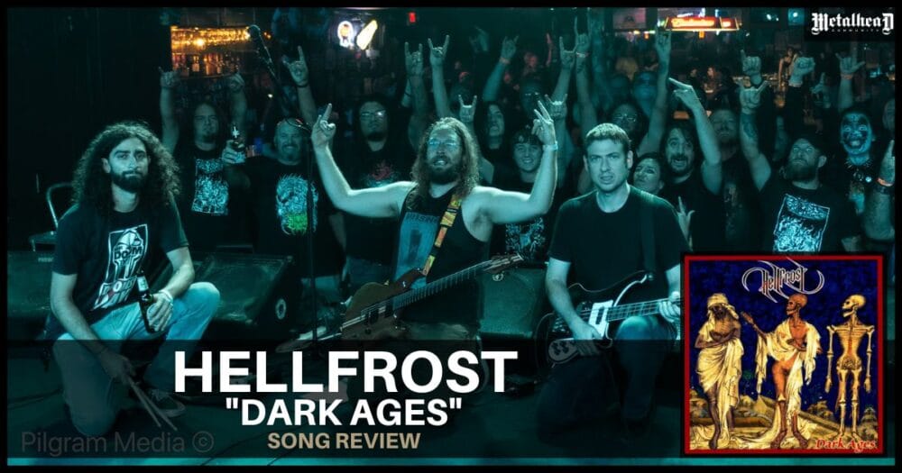 Hellfrost - Dark Ages - Song Review - Thrash Metal from Bonita Springs ...