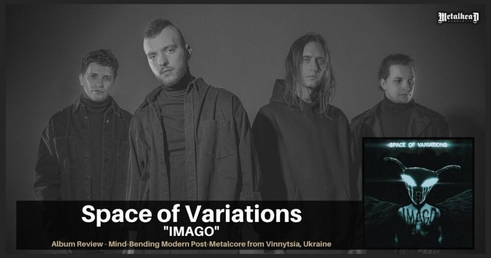 Space of Variations - Imago - Album Review - Mind-Bending Modern Post ...