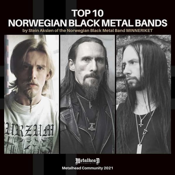 Top 10 Norwegian Black Metal Bands by Stein Akslen of the Norwegian ...