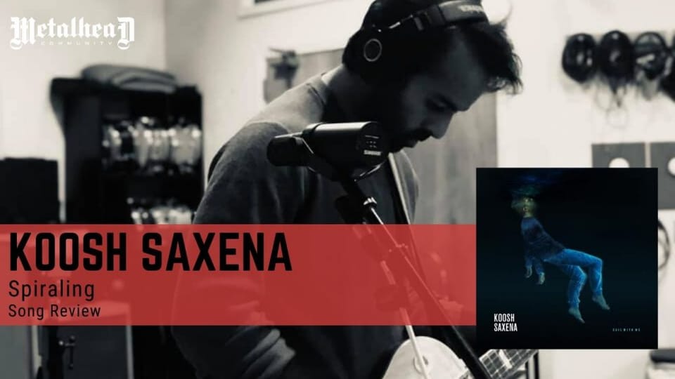 Koosh Saxena - Spiraling - Song Review - Singer-Songwriter from Santa ...