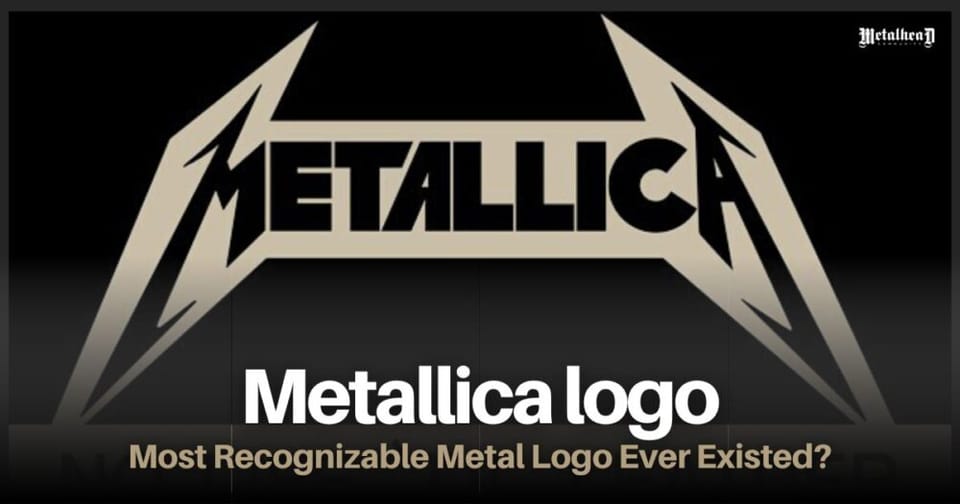 Metallica Logo - Most Recognizable Metal Logo Ever Existed ...