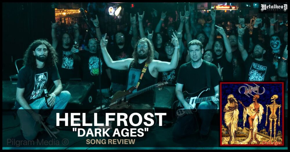 Hellfrost - Dark Ages - Song Review - Thrash Metal from Bonita Springs ...