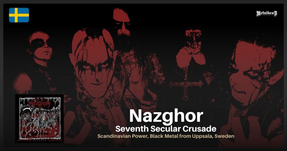 Nazghor – Seventh Secular Crusade – Album Review – Scandinavian Power ...