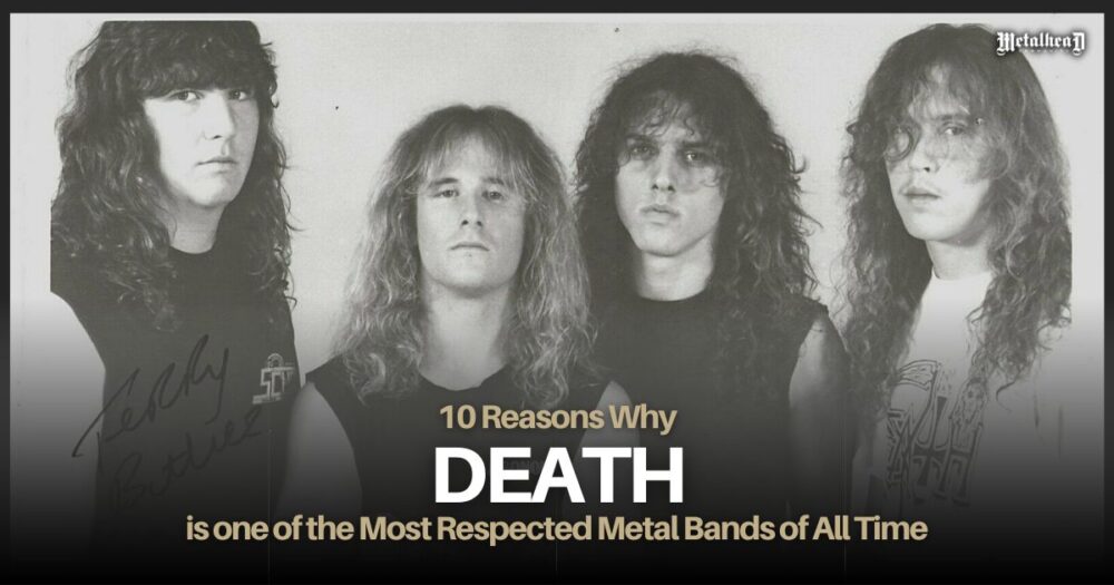 10 Reasons Why Death is one of the Most Respected Metal Bands of All ...